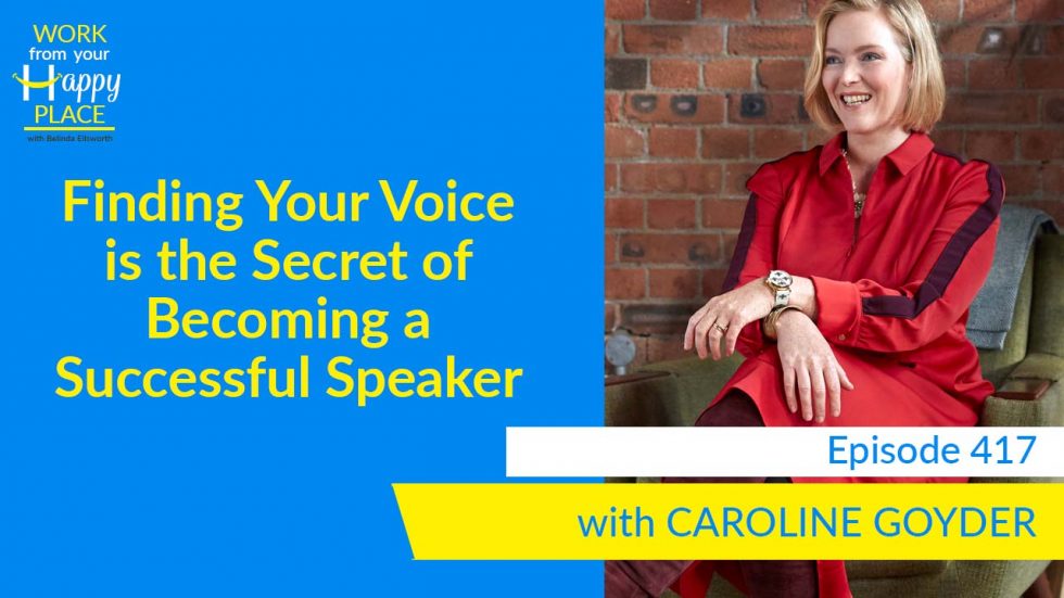 Episode 417 – Finding Your Voice is the Secret of Becoming a Successful ...